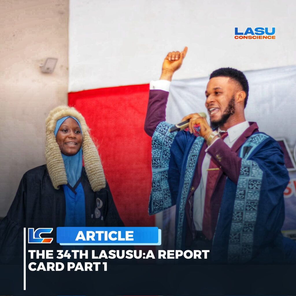 THE 34TH LASUSU – A REPORT CARD (PART 1) - LASU Conscience